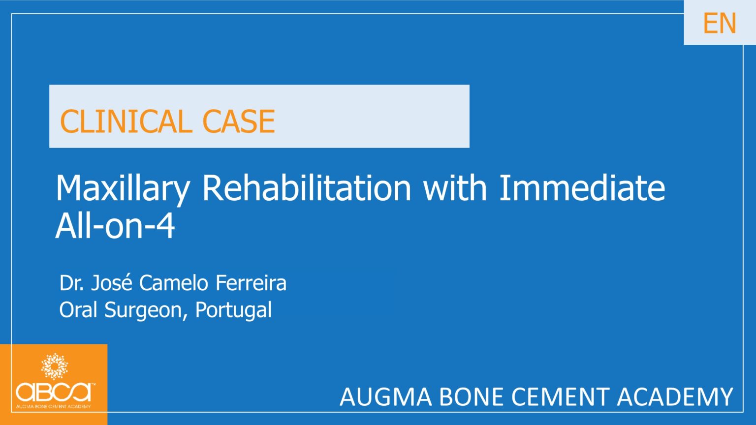 Maxillary Rehabilitation with Immediate All-on-4 - Augma Biomaterials