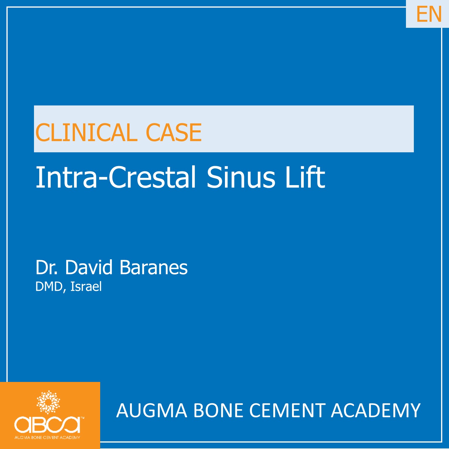 Intra-Crestal Sinus Lift - Augma Biomaterials