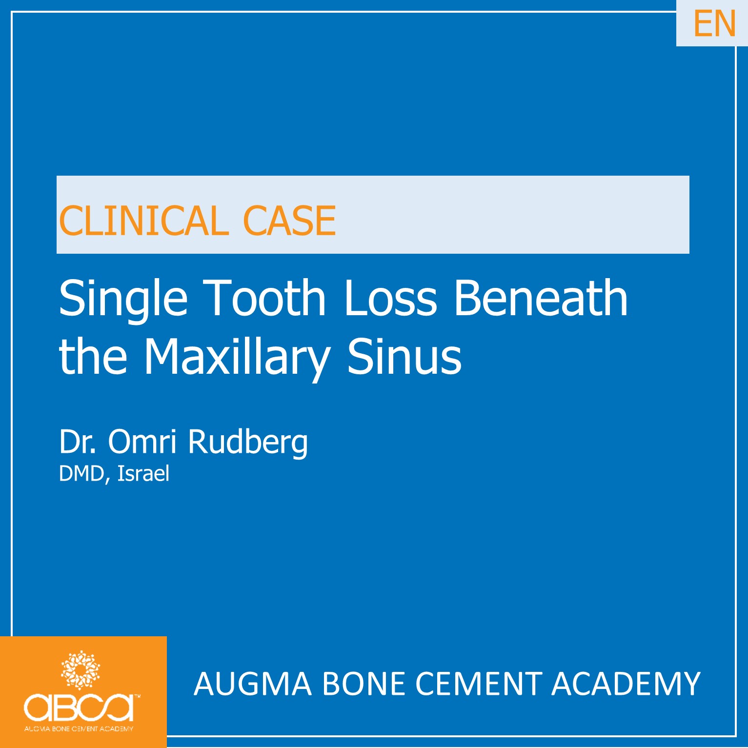 Single Tooth Loss Beneath the Maxillary Sinus - Augma Biomaterials